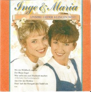 Inge Und Maria - Inge Und Maria - Unsere Lieder Klingen Weit ...